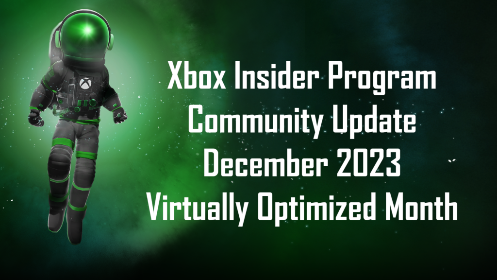 Community Update December 2023 - Virtually Optimized Month - Xbox Wire